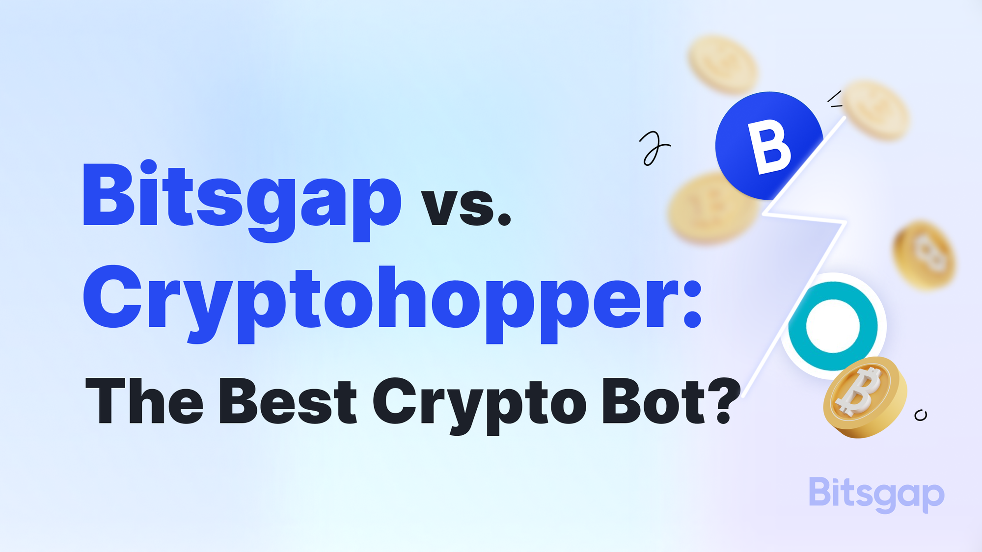Bitsgap vs Cryptohopper: Which Crypto Bot Reigns? | Bitsgap blog